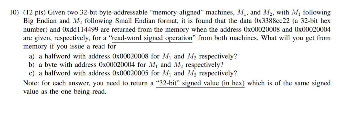 Solved 10) (12 pts) Given two 32-bit byte-addressable | Chegg.com