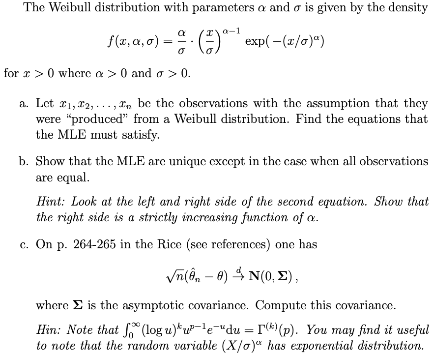 Solved The Weibull distribution with parameters α and σ is | Chegg.com