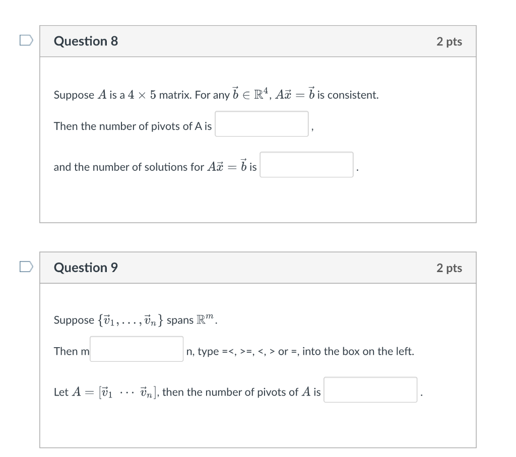 Solved Question 8 2 pts Suppose A is a 4 x 5 matrix. For any | Chegg.com