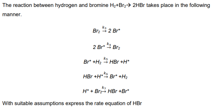 Solved The reaction between hydrogen and bromine H2+Br2 → | Chegg.com