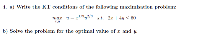 Solved 4. a) Write the KT conditions of the following | Chegg.com