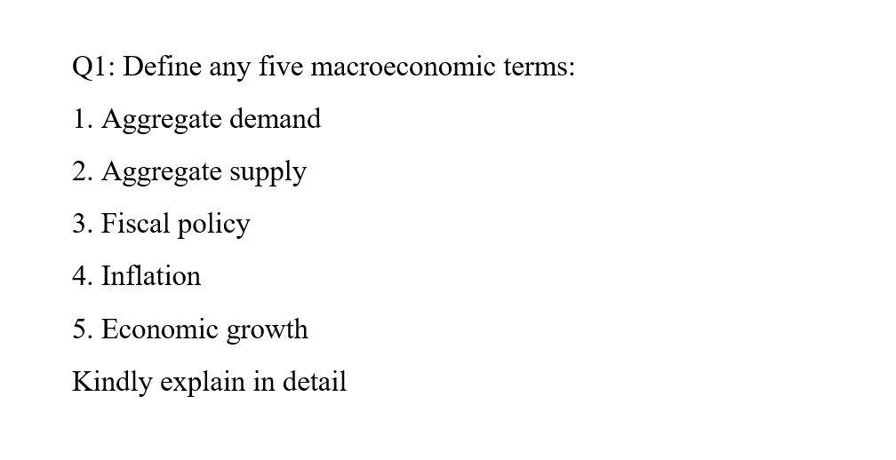 Solved Q1: Define any five macroeconomic terms: 1. Aggregate | Chegg.com