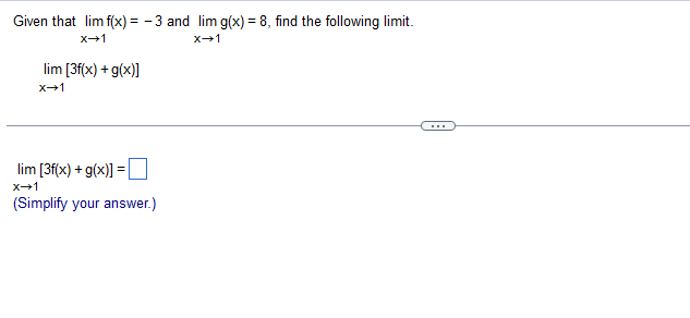Solved Given that limx→1f(x)=−3 and limx→1g(x)=8, find the | Chegg.com