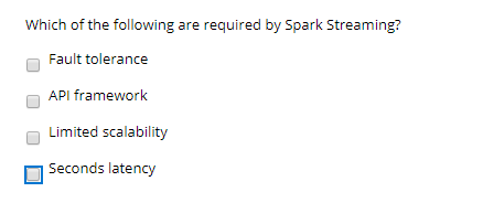 Solved What is the current version of Spark streaming | Chegg.com