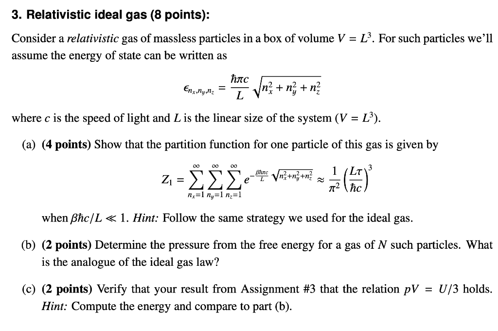Solved Consider a relativistic gas of massless particles in | Chegg.com