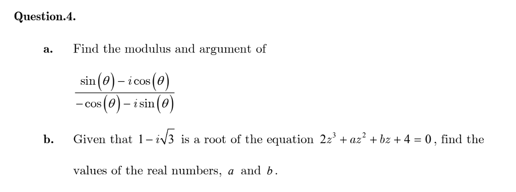 Solved Question.4 Find the modulus and argument of a. | Chegg.com