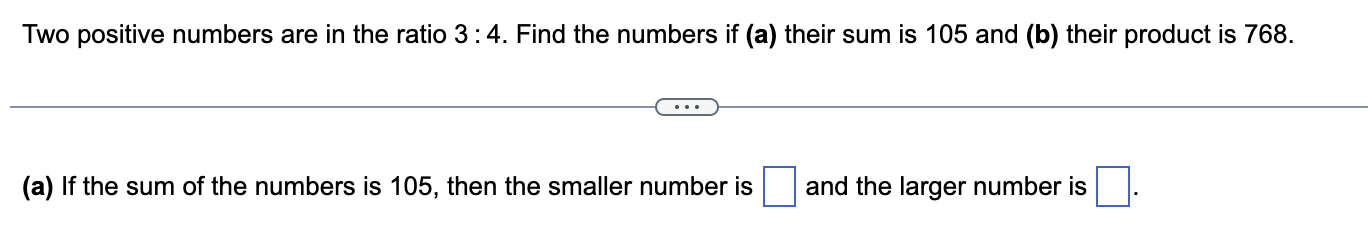 Solved Two positive numbers are in the ratio 3:4. Find the | Chegg.com