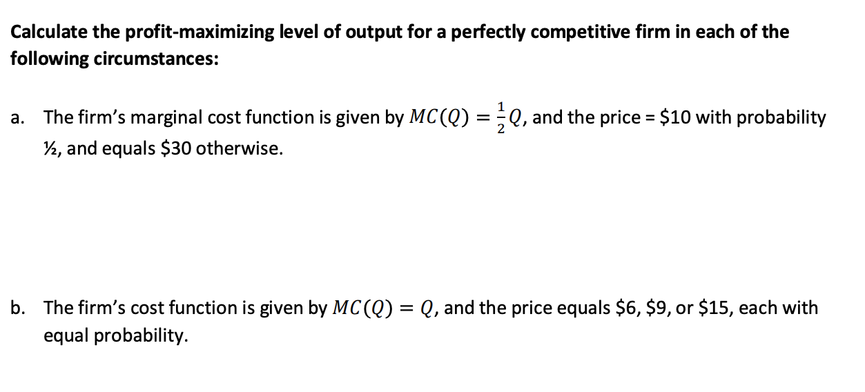 Solved Calculate the profit-maximizing level of output for a | Chegg.com