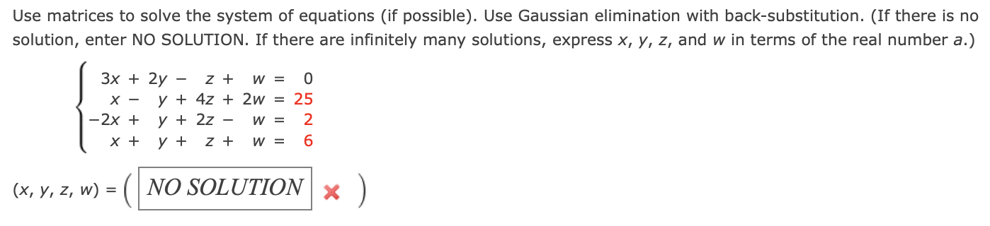 Solved Use matrices to solve the system of equations (if | Chegg.com