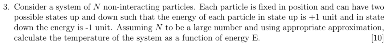 Solved 3. Consider a system of N non-interacting particles. | Chegg.com