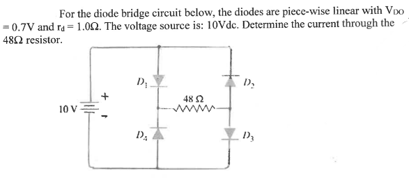 Solved For the diode bridge circuit below, the diodes are | Chegg.com