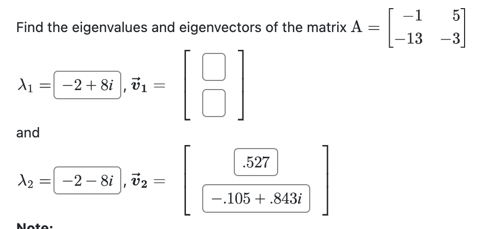 Solved Find the eigenvalues and eigenvectors of the matrix | Chegg.com