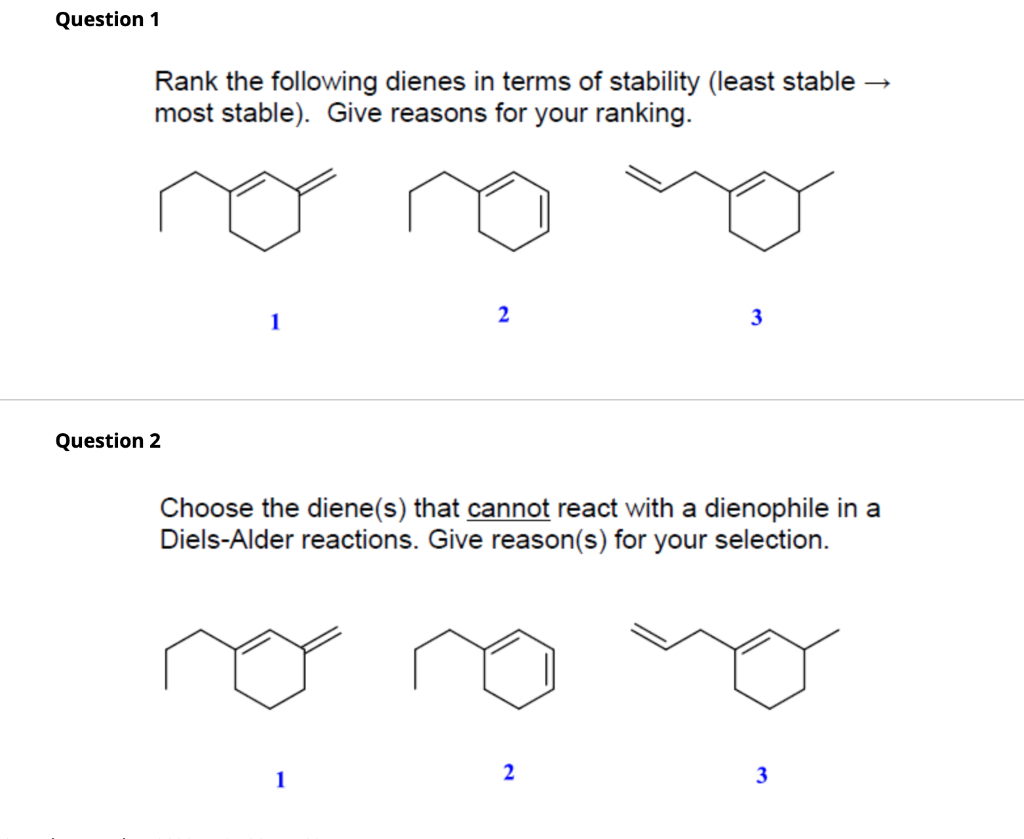 Solved Question 1 Rank the following dienes in terms of | Chegg.com