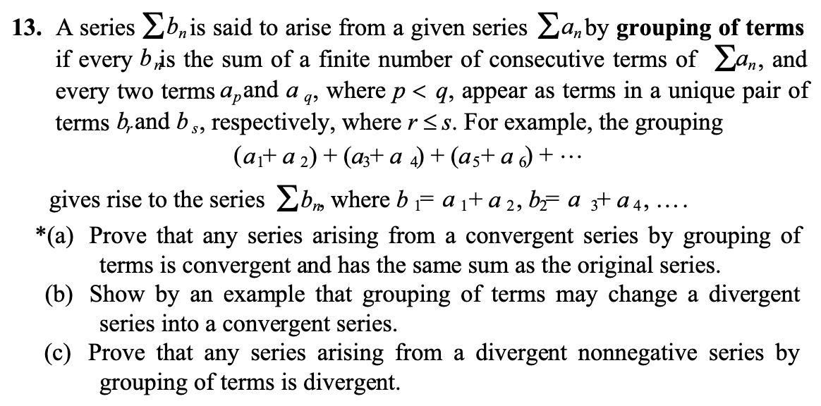 Solved 13. A series ∑bn is said to arise from a given series | Chegg.com
