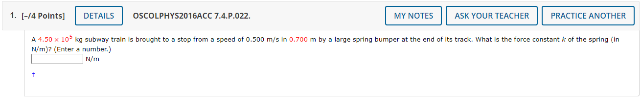 Solved [-/4 Points] OSCOLPHYS2016ACC 7.4.P.022. N/m )? | Chegg.com
