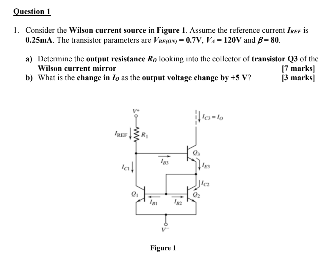 Solved Question 1 1. Consider the Wilson current source in | Chegg.com