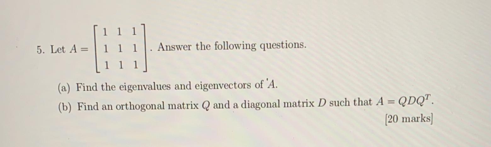 Solved 5. Let A = Answer the following questions. 1 1 (a) | Chegg.com