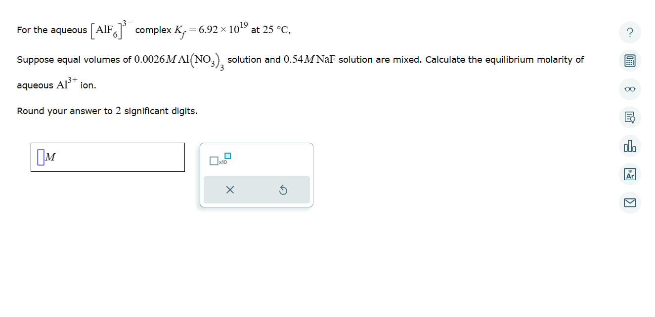 Solved For the aqueous [AlF6]3− complex Kf=6.92×1019 at | Chegg.com