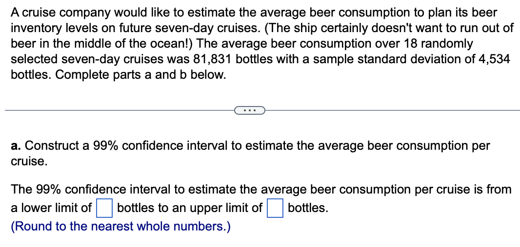 Solved A cruise company would like to estimate the average | Chegg.com