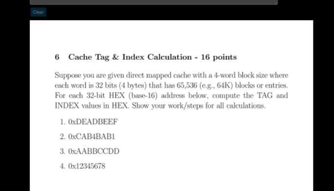 Solved Clear 6 Cache Tag & Index Calculation - 16 points | Chegg.com