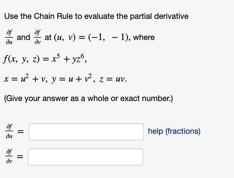 Solved Use the Chain Rule to evaluate the partial derivative | Chegg.com