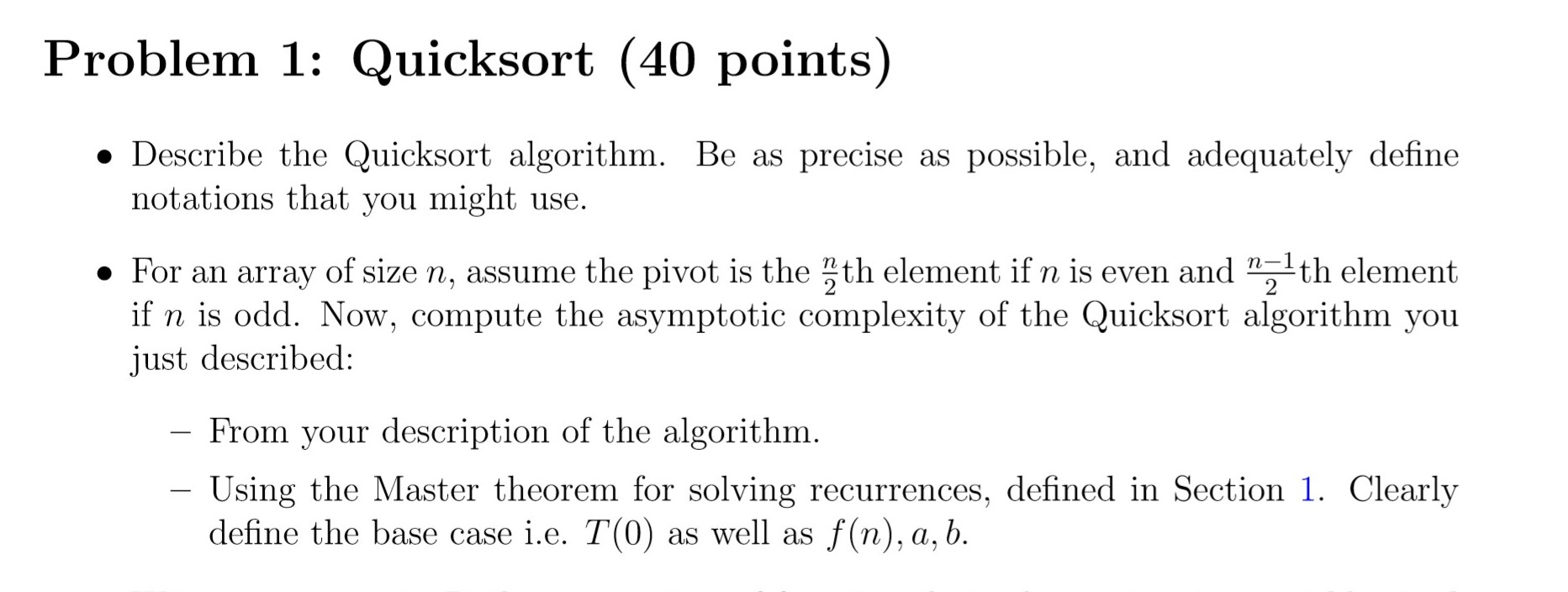 Solved Quicksort (40 points) Problem 1: Describe the | Chegg.com