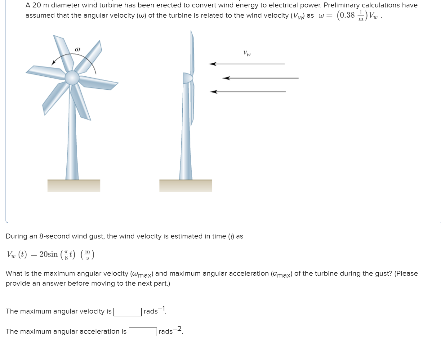Solved A 20 m diameter wind turbine has been erected to | Chegg.com