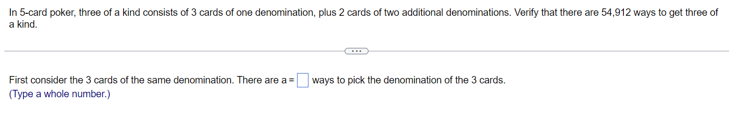 Solved In 5 -card poker, three of a kind consists of 3 cards | Chegg.com