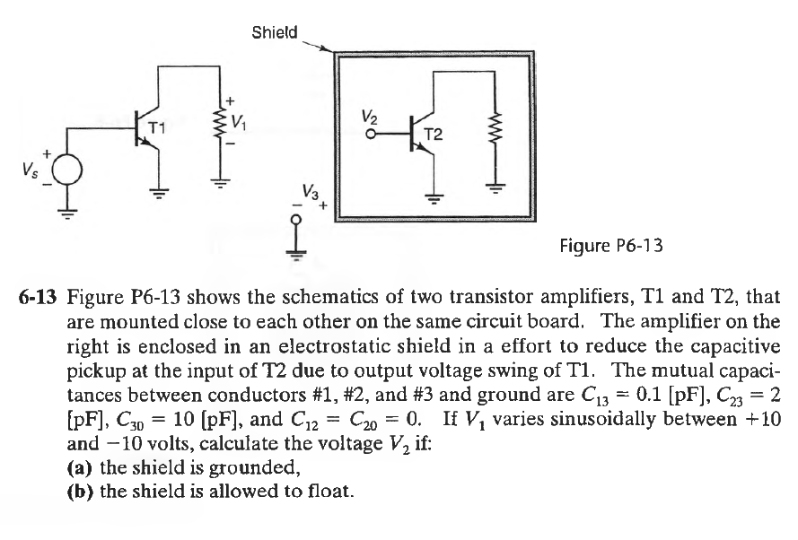 Solved Shield T1 T2 V3 Figure P6-13 6-13 Figure P6-13 shows | Chegg.com