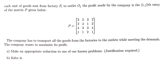 Solved A company has four factories and four outlets. The | Chegg.com