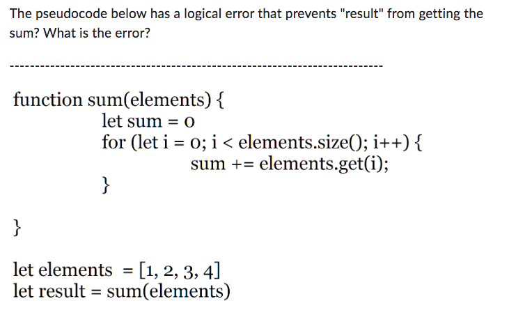 Solved The Pseudocode Below Has A Logical Error That 
