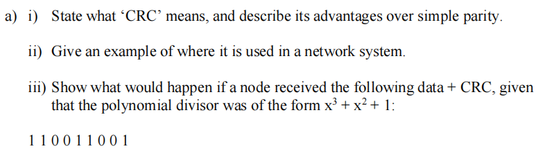Solved a) i) State what ‘CRC'means, and describe its | Chegg.com