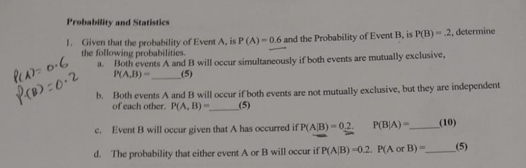 Solved Probability and Statistics f Event A, is P(A) 0.6 and | Chegg.com