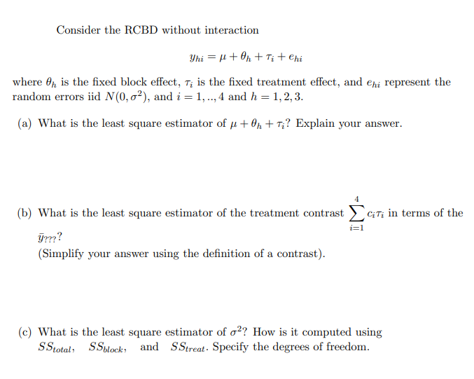 Solved Consider the RCBD without interaction Yhi = +n + Ti + | Chegg.com