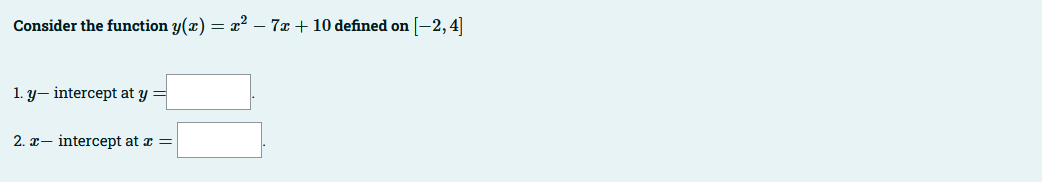 Solved Consider the function y(x)=x2-7x+10 ﻿defined on | Chegg.com