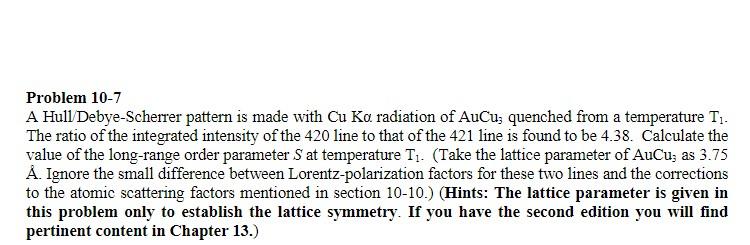 Solved Problem 10-7 A Hull/Debye-Scherrer pattern is made | Chegg.com