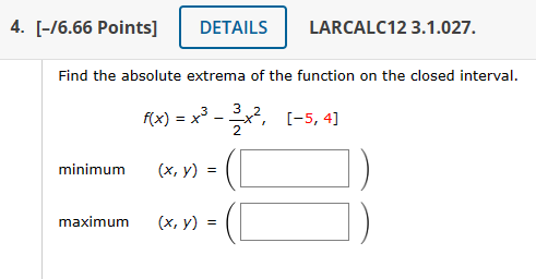 Solved Find the absolute extrema of the function on the | Chegg.com