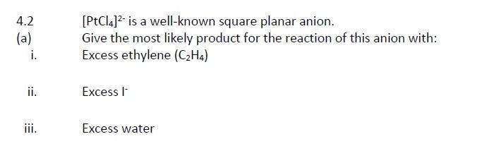 Solved 4.2 [PtCl4]2− is a well-known square planar anion. | Chegg.com