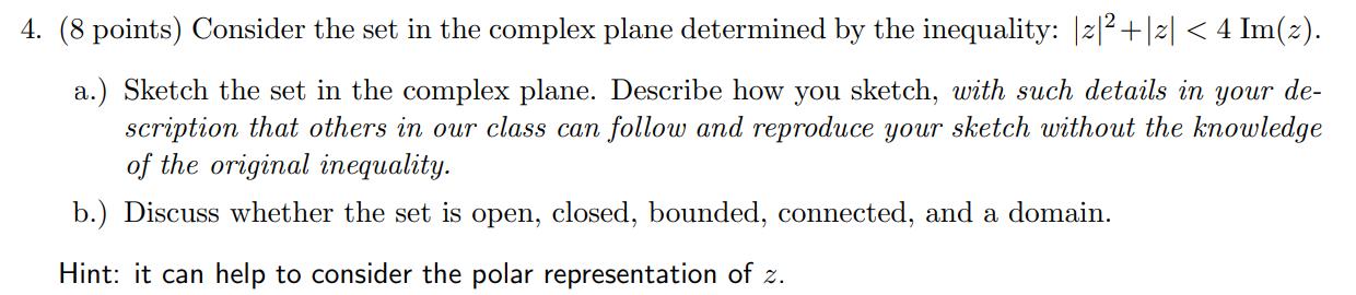 Solved Consider the set in the complex plane determined by | Chegg.com