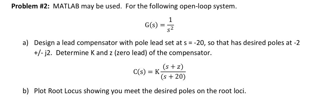 Solved Problem #2: MATLAB may be used. For the following | Chegg.com