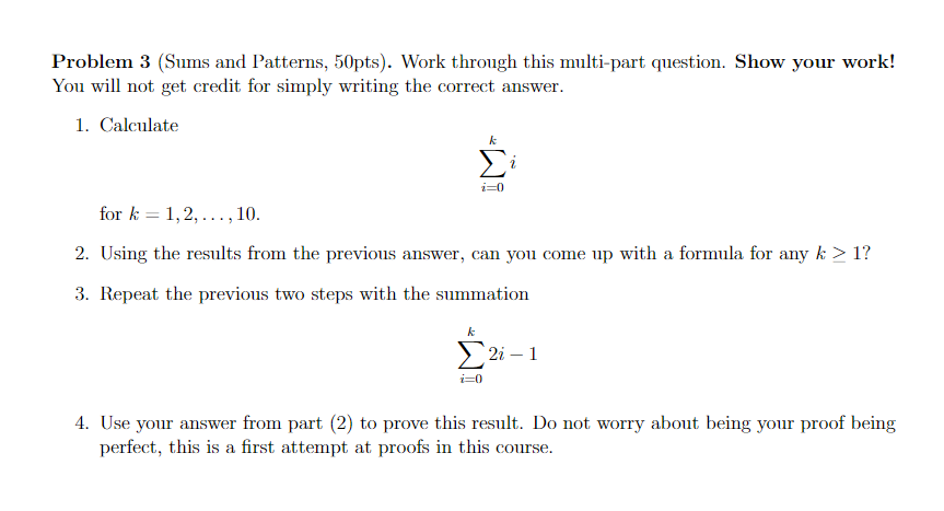 Solved Problem 3 (Sums and Patterns, 50pts). Work through | Chegg.com