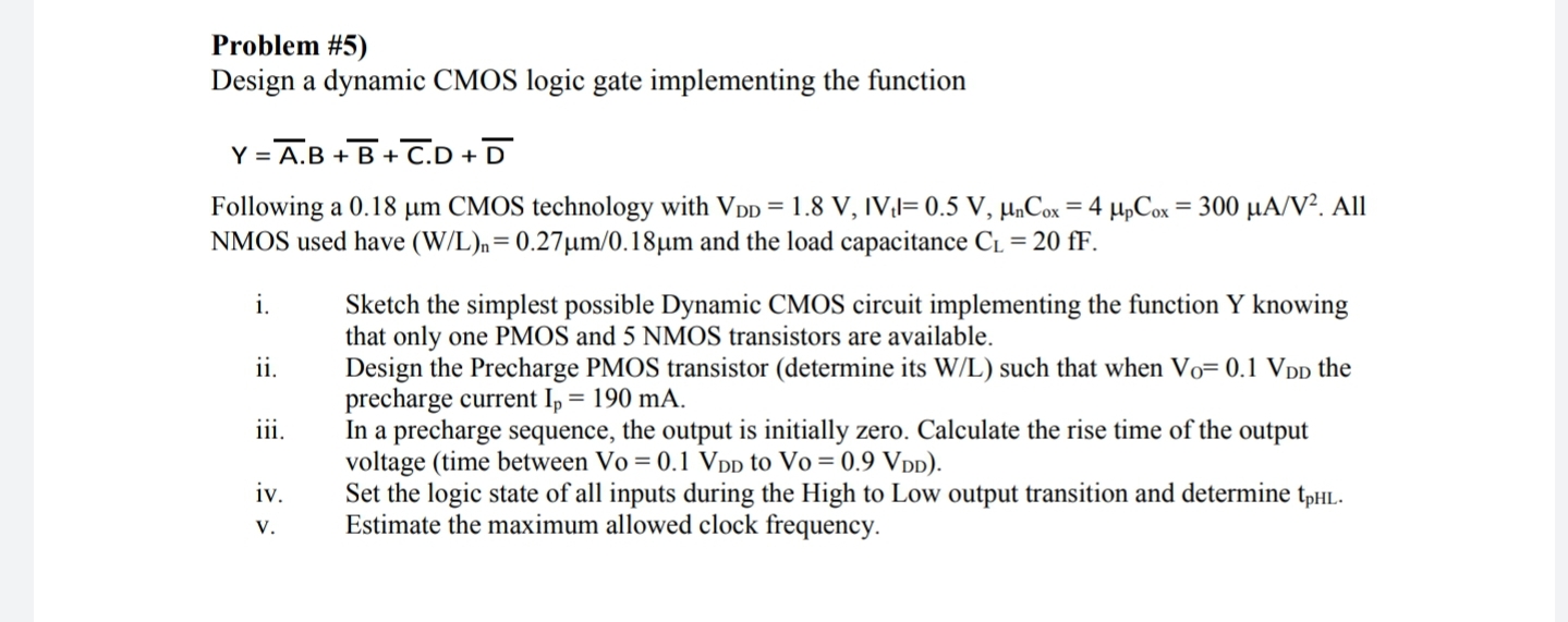 Solved Problem \#5) Design a dynamic CMOS logic gate | Chegg.com
