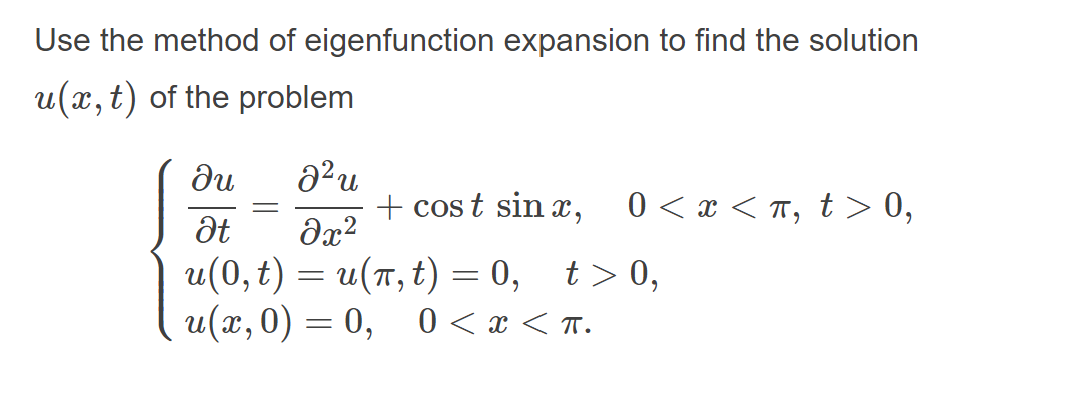 Solved Use The Method Of Eigenfunction Expansion To Find The 