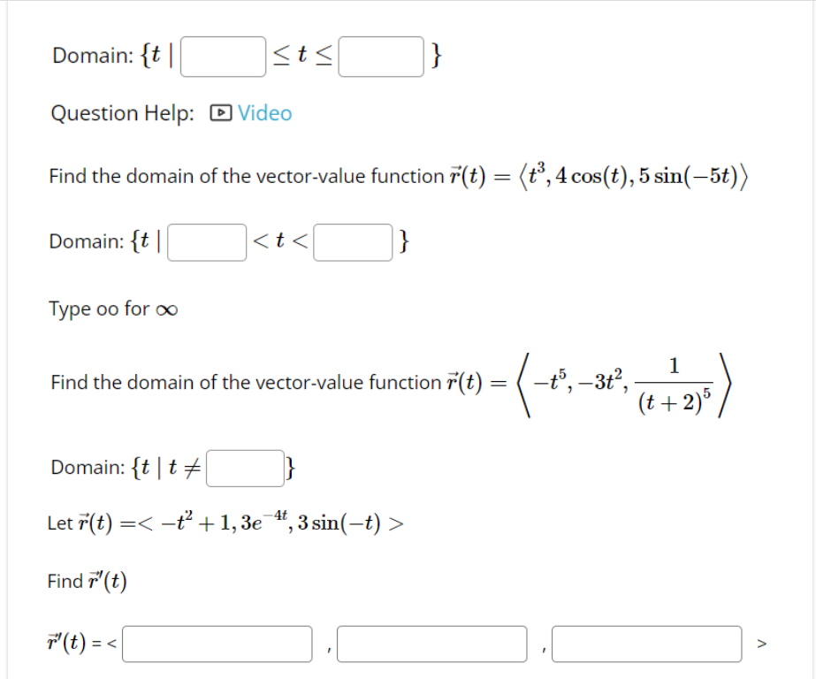 Solved Domain: {t∣≤t≤} Question Help: Find the domain of the | Chegg.com