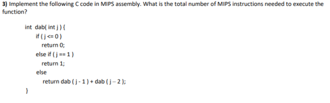 Solved 3) Implement the following C code in MIPS assembly. | Chegg.com