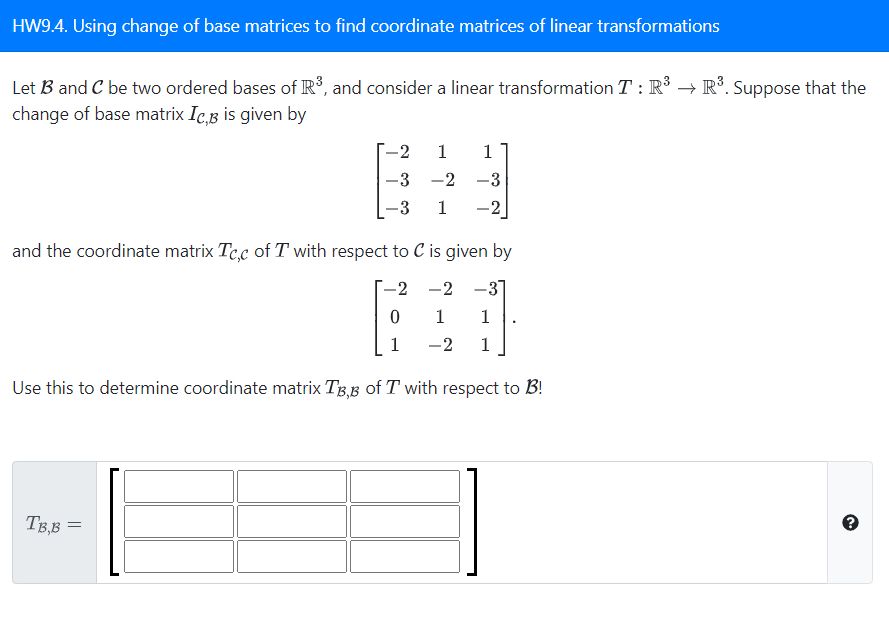 Solved HW9.4. Using change of base matrices to find | Chegg.com