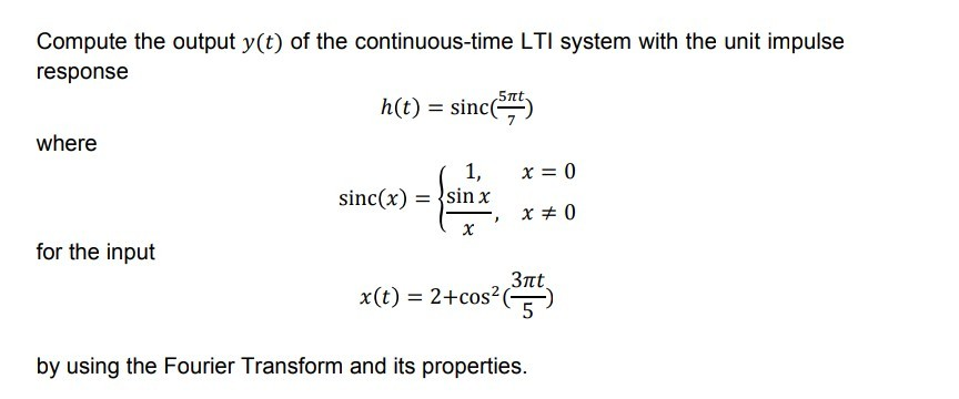 Solved Compute the output y(t) of the continuous-time LTI | Chegg.com