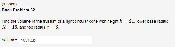 Solved (1 point) Book Problem 32 Find the volume of the | Chegg.com