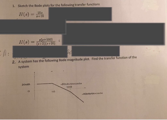 Solved 1. Sketch the Bode plots for the following transfer | Chegg.com