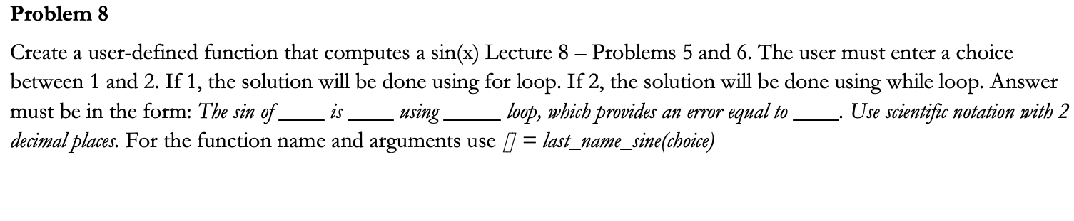 Solved Create a user-defined function that computes a sin(x) | Chegg.com